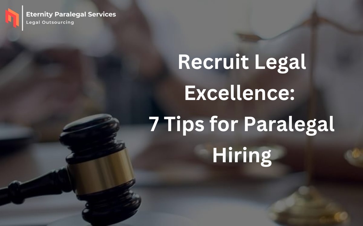 Paralegal Assistants: 7 Key Tips for Successful Hiring Today!