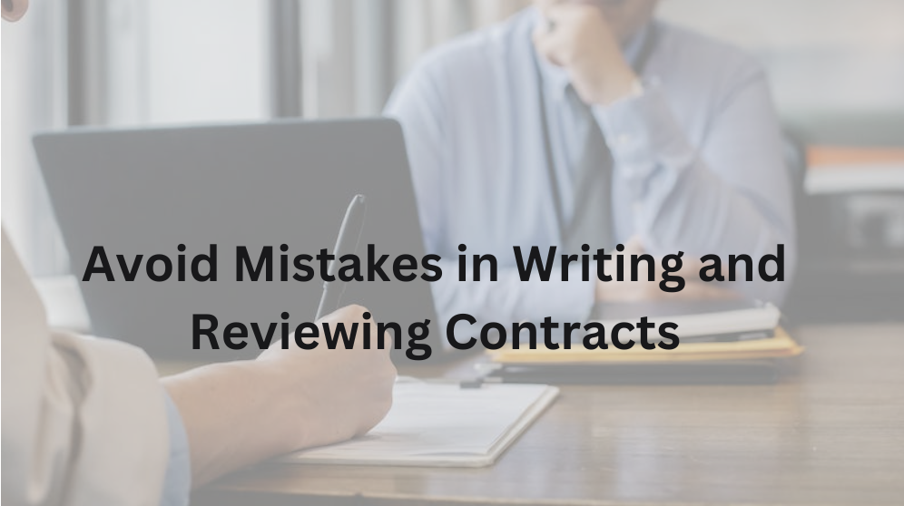 Avoiding Common Contract Drafting and Review Mistakes